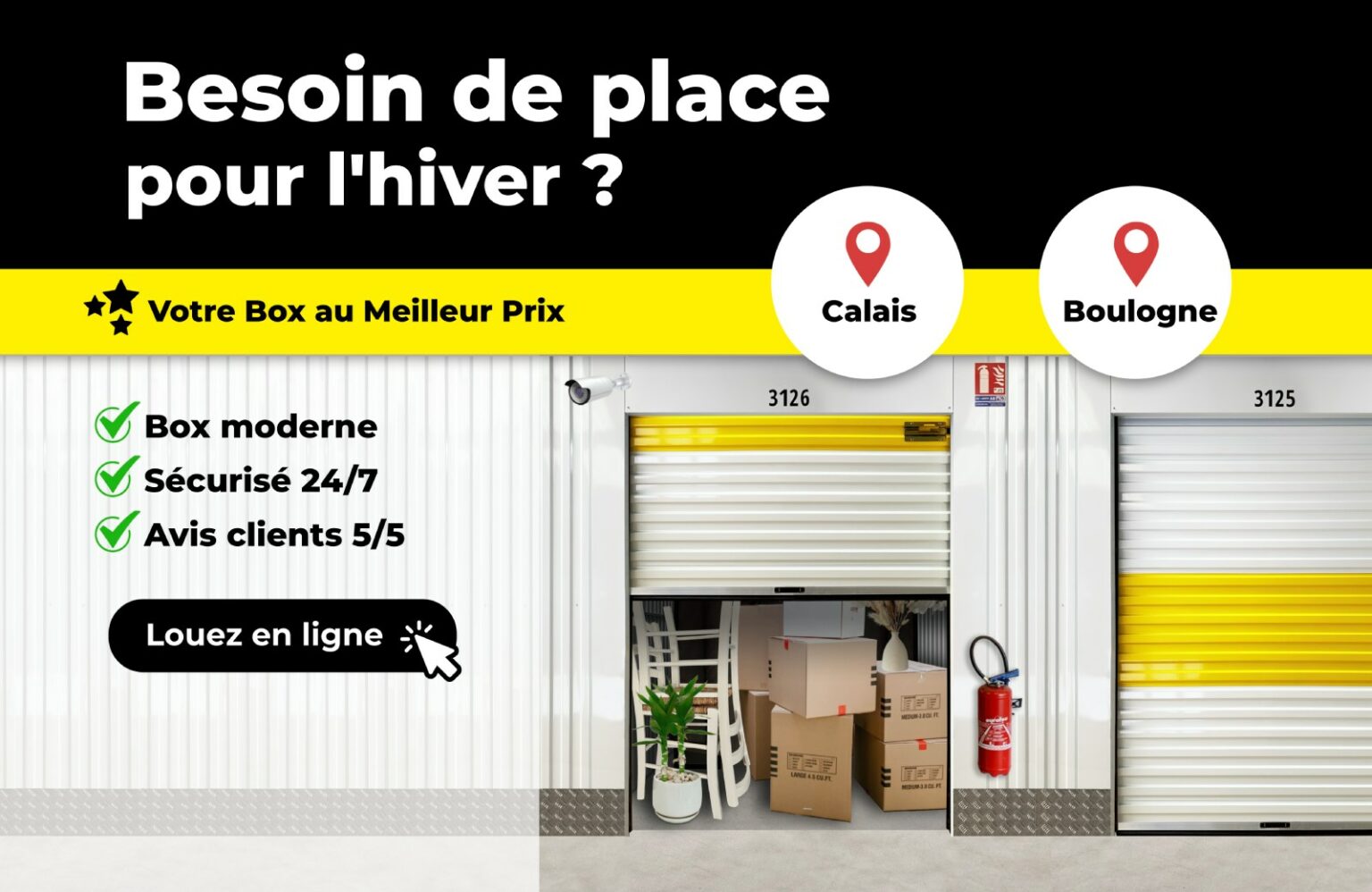 Location box de stockage, garde meuble Calais / Boulogne-sur-mer